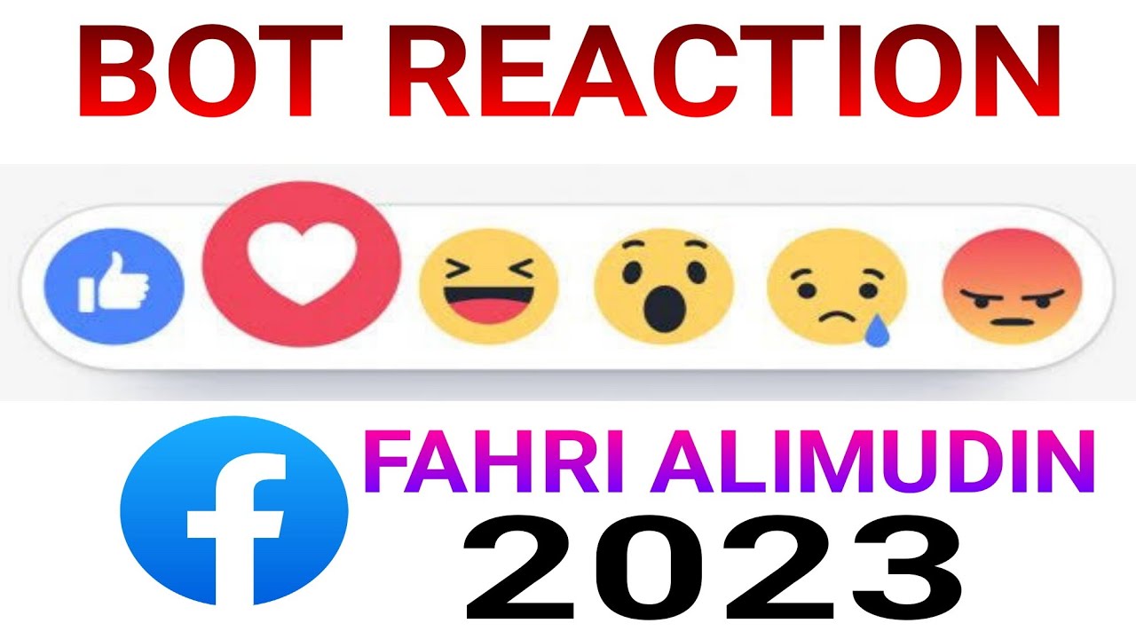 BOT REACTION FACEBOOK 2023 ~ Bot Auto Reaction Facebook 2023 - YouTube
