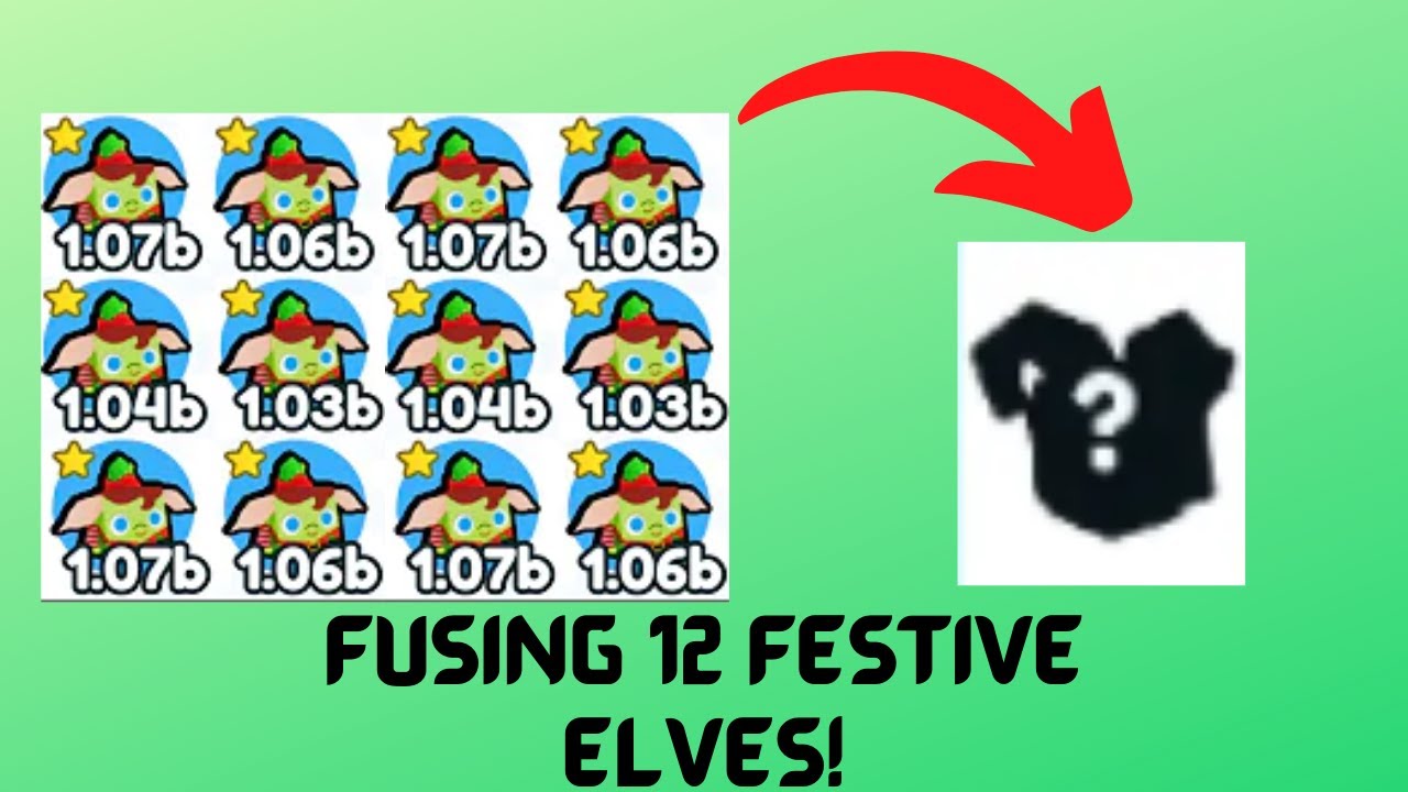 Fusing 12 Festive Elves! (Roblox Pet Simulator X) - YouTube