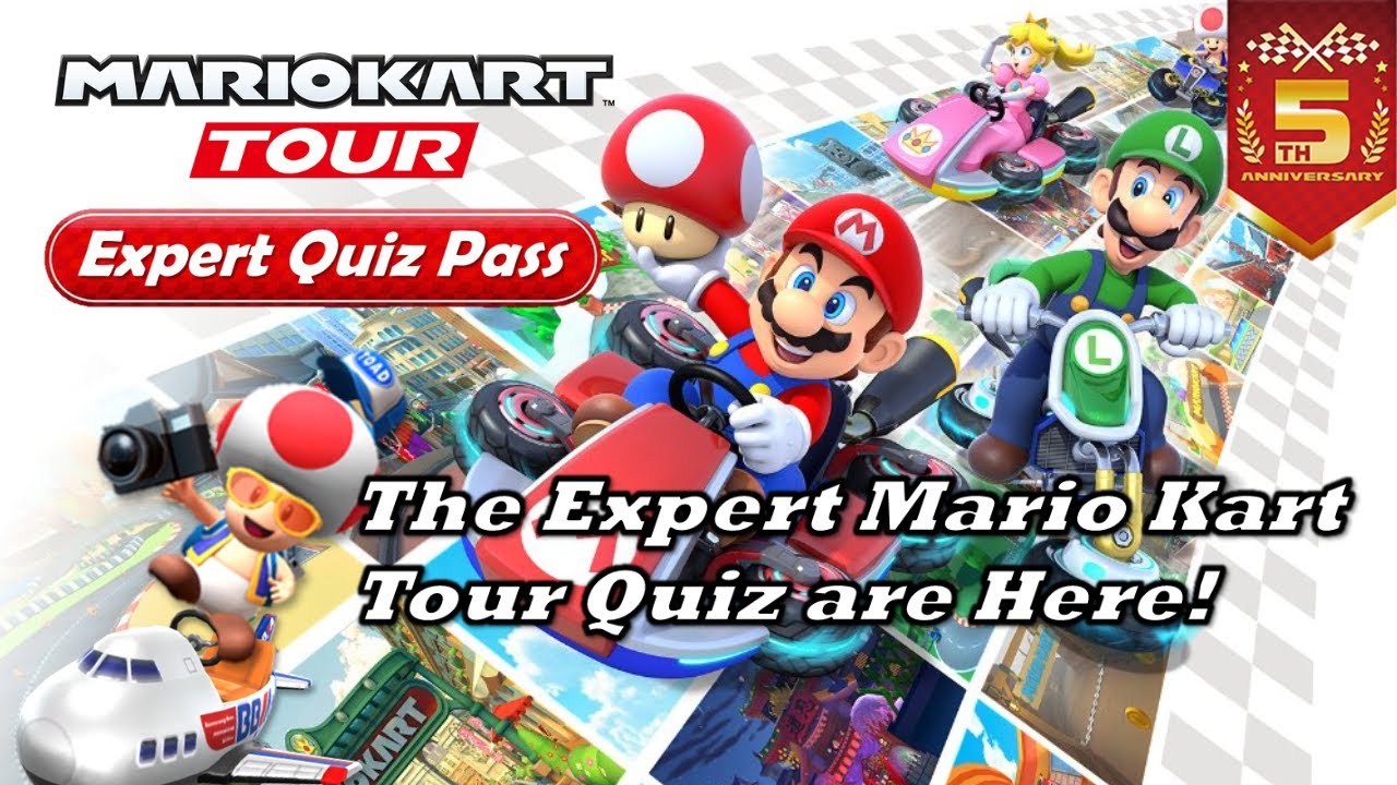 Mario Kart Tour: Expert Quiz Pass - Challenge your MKT Knowledge Around the World! - YouTube