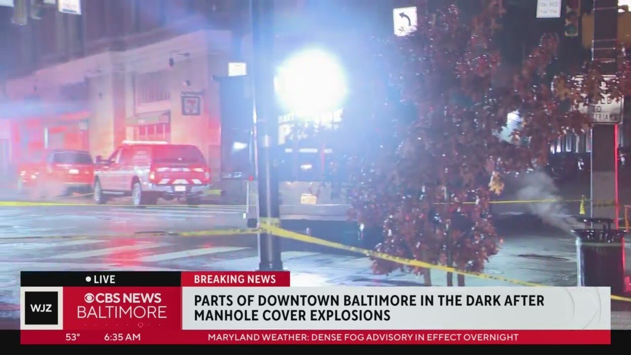Parts of Downtown Baltimore without power after multiple manhole cover ...