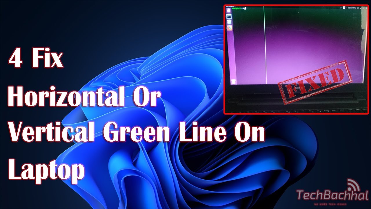 Fix Horizontal Or Vertical Green Line On Laptop Screen On Windows 11/10 ...