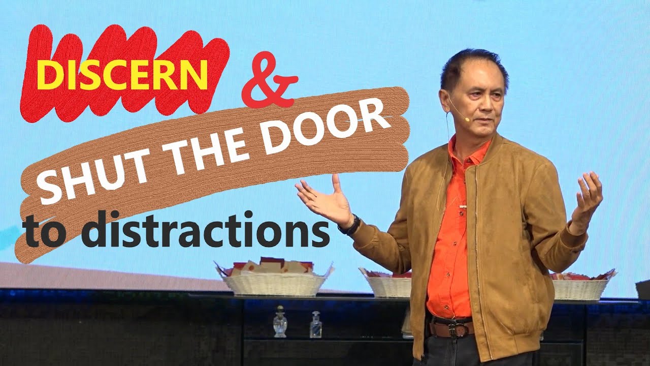 SUN 5. Discern and Shut the Door to Distractions - Awesome Ingatherings ...