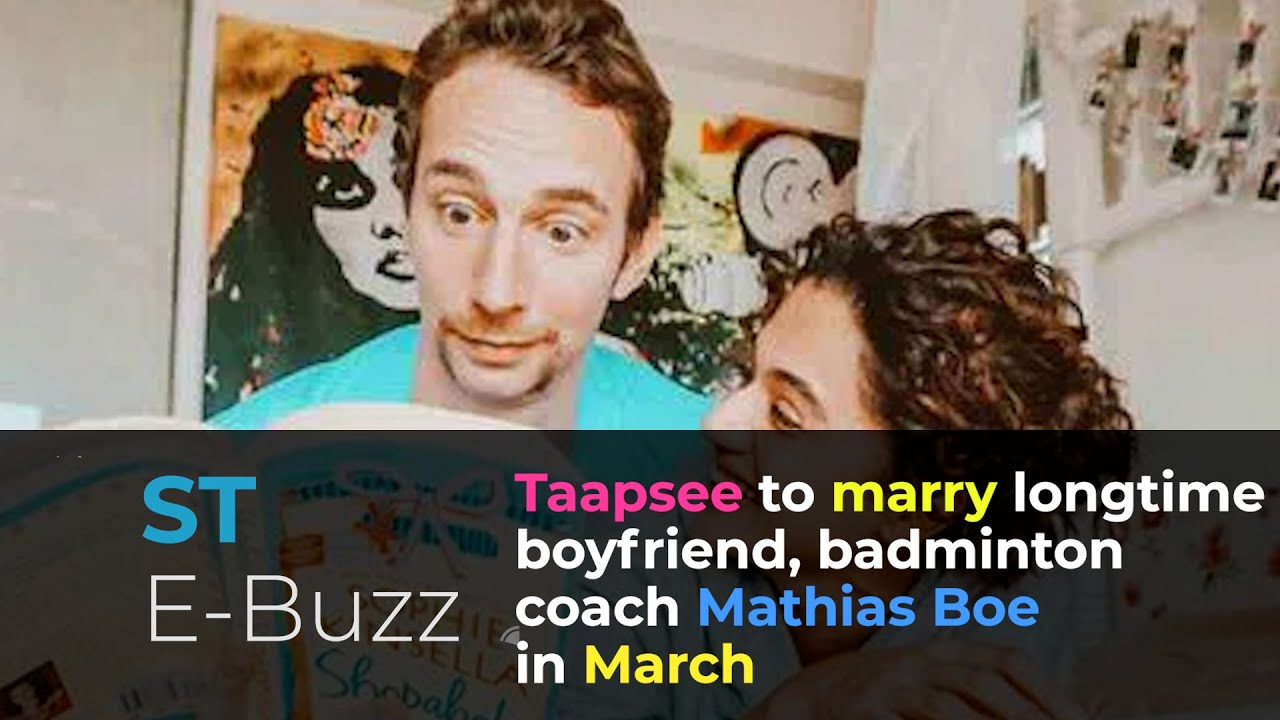 Taapsee to marry longtime boyfriend, badminton coach Mathias Boe in ...