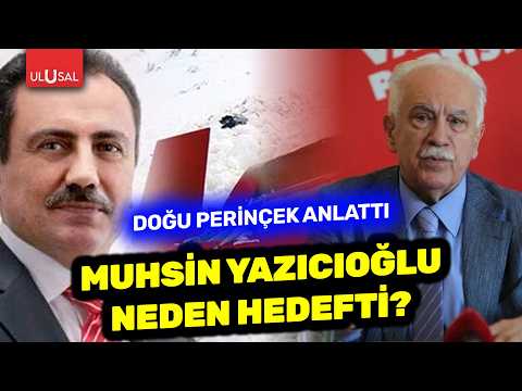Muhsin Yazıcıoğlu neden hedefti? Vatan Partisi Genel Başkanı Dr. Doğu Perinçek anlattı