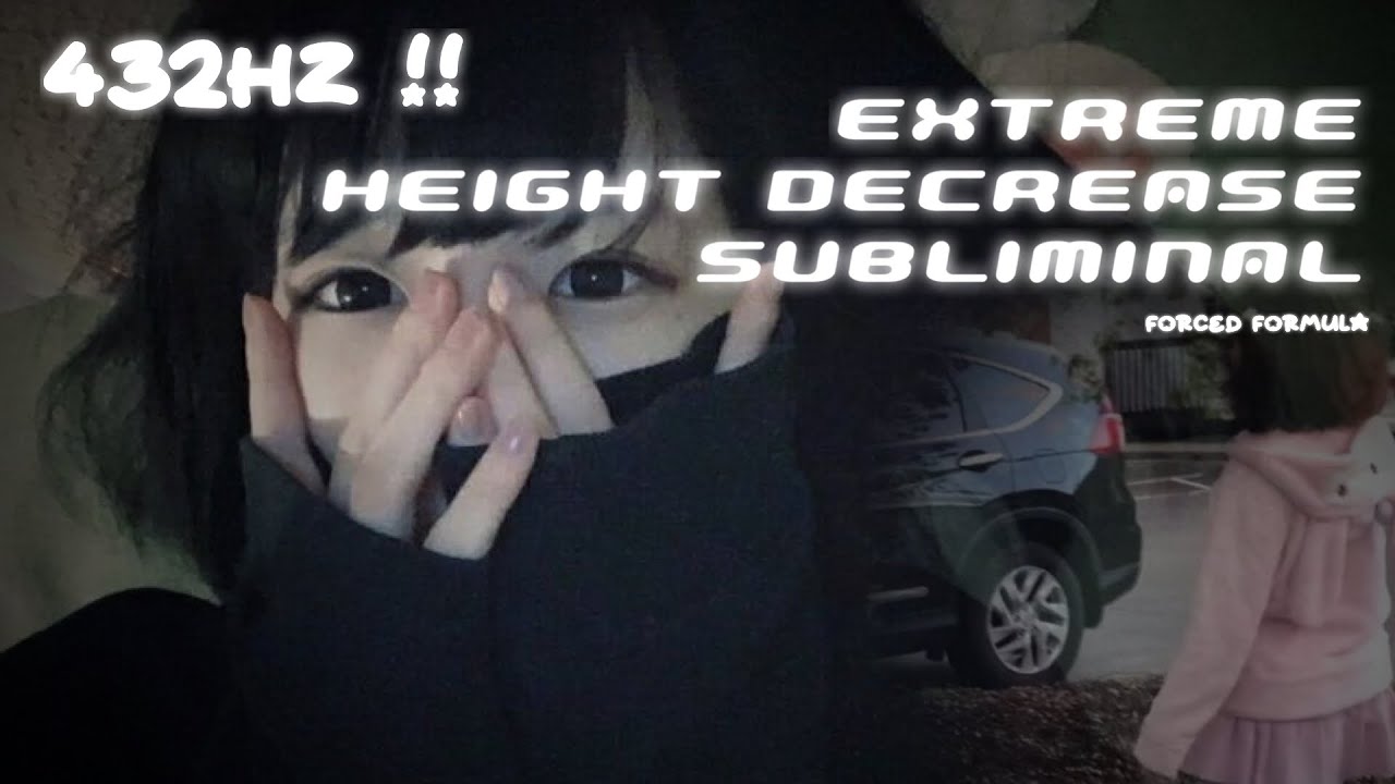 🍓432hz !! || EXTREME HEIGHT DECREASE SUBLIMINAL - FORCED FORMULA + MINI BOOSTER - YouTube