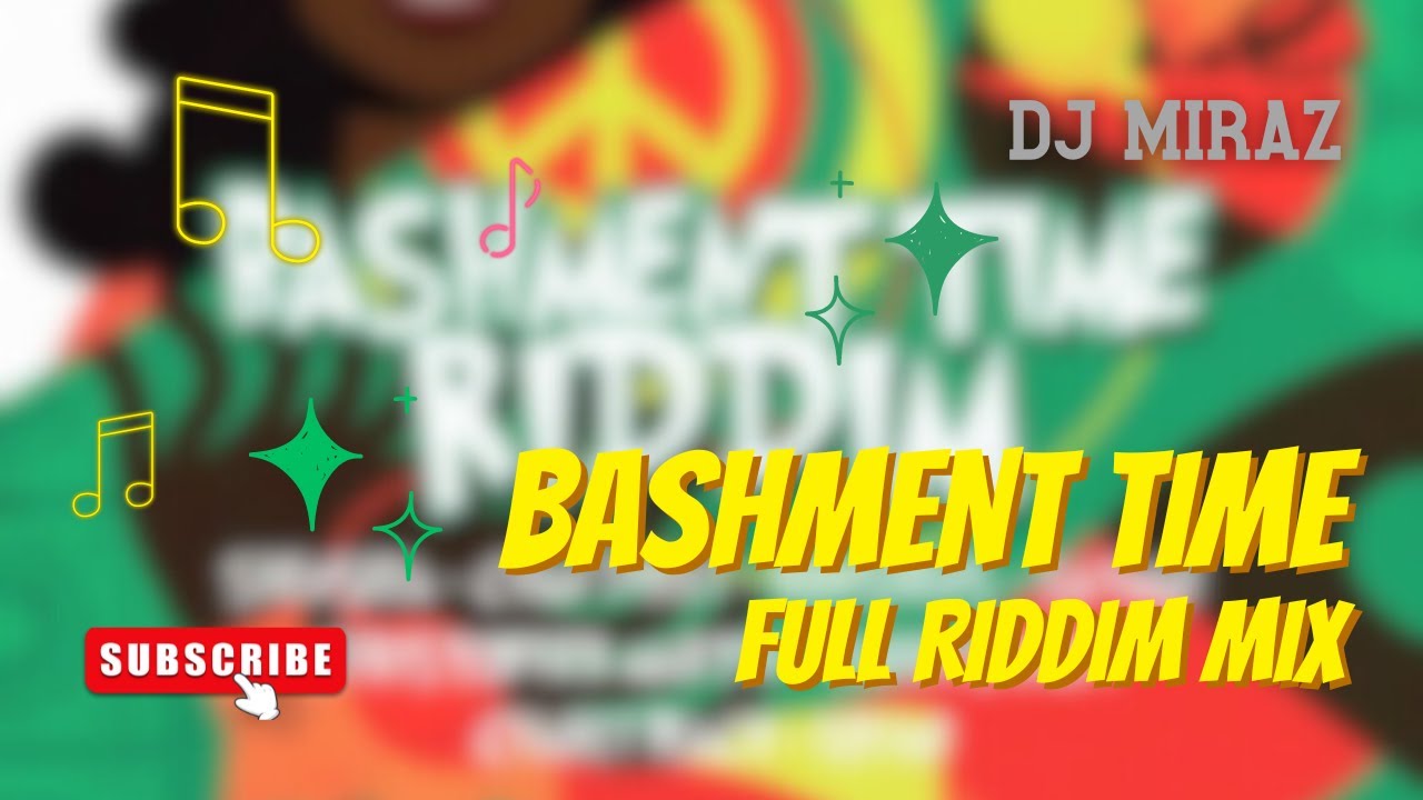 Bashment Time Riddim Mix (Full Album) | Shenseea, Konshens, Chris ...