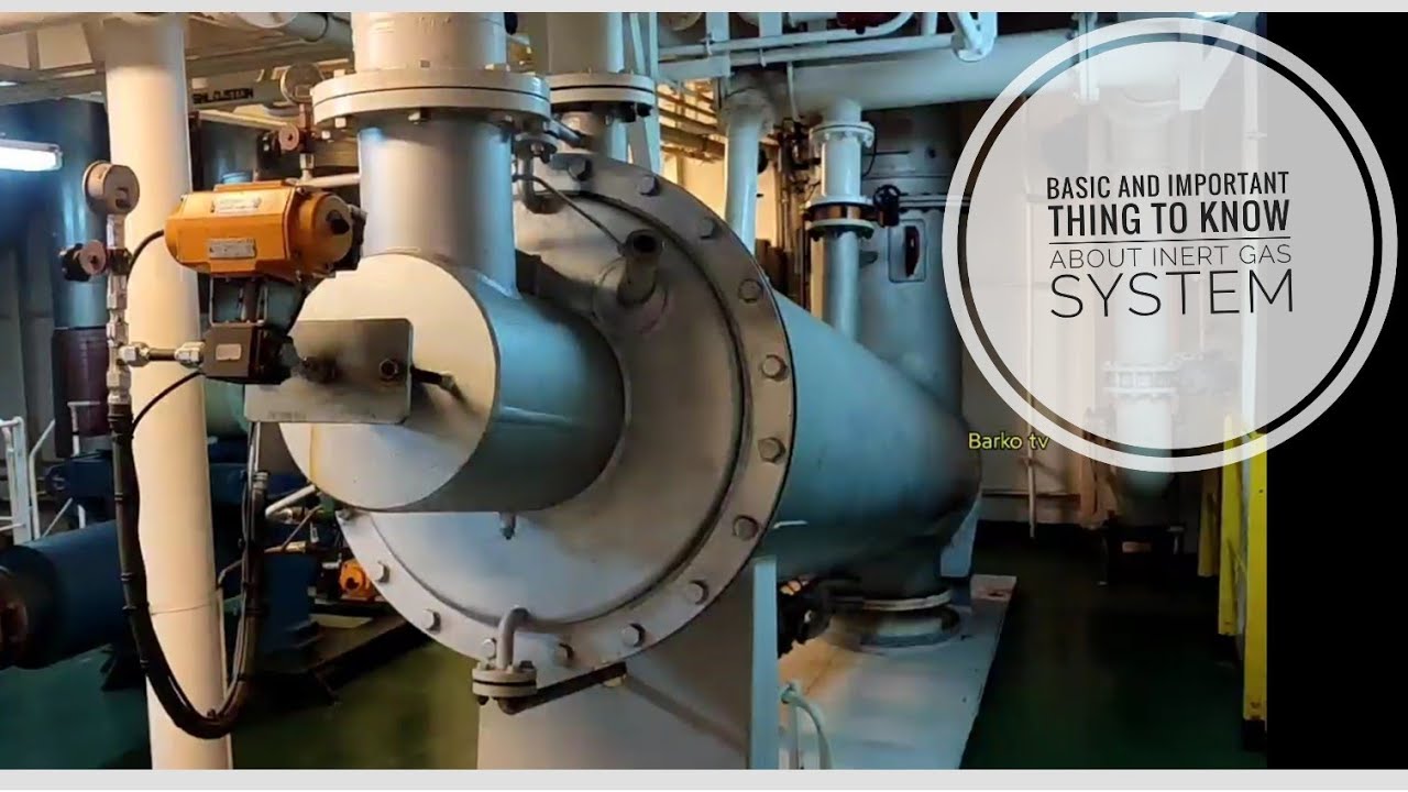 Basic and important thing to know about Inert Gas system / AALBORG ...