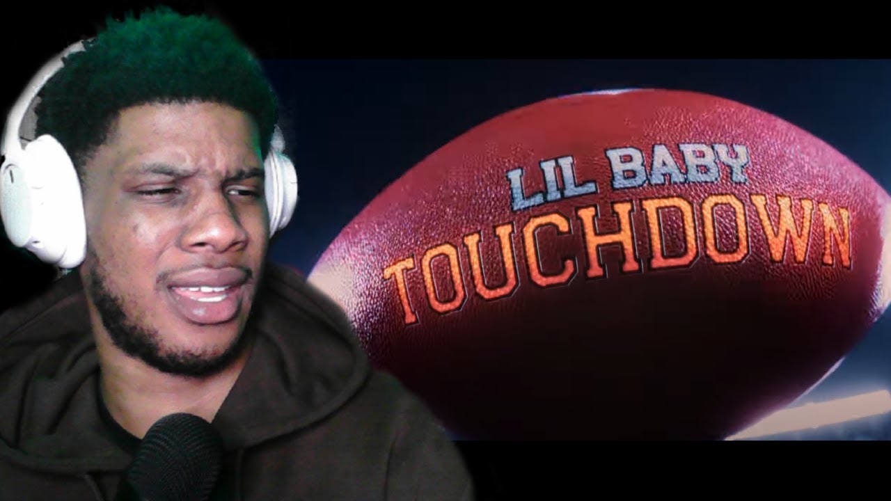 LIL BABY THINK HE ON THE TEAM LOL! | LIL BABY- TOUCHDOWN (OFFICIAL ...