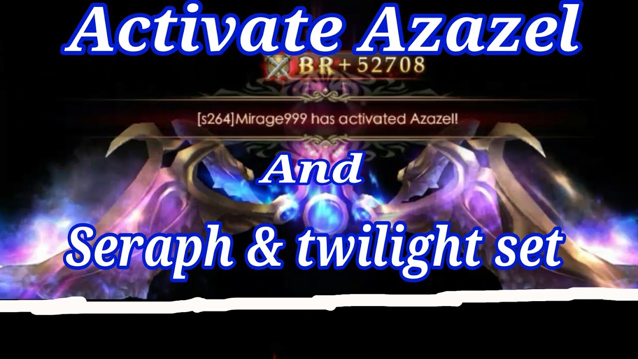 Activate Azazel & Seraph and Twilight Set!! Legacy of discord - YouTube