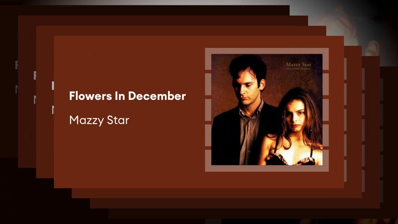 FLOWERS IN DECEMBER (With Lyrics) - Mazzy Star (Description Below) - YouTube