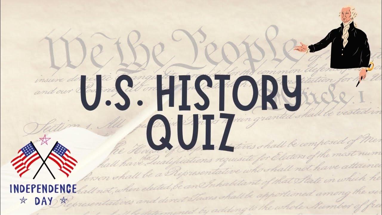 US History Quiz [Part 4] - YouTube