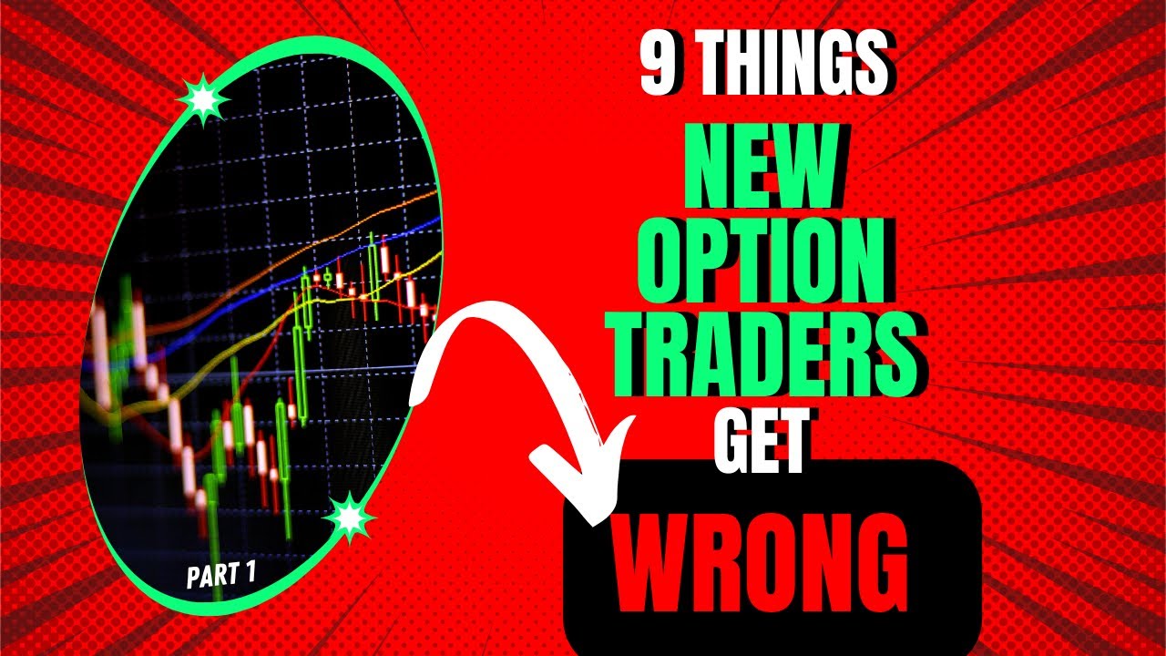 9 of The Biggest Mistake New Options Traders Make: PART ONE - YouTube