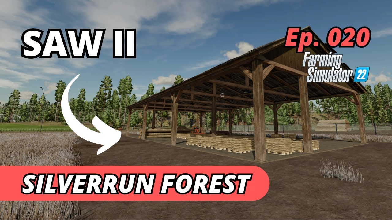 Why Do I Run Out Of Planks LONG? & NEW SAWMILL - Silverrun Forest EP ...