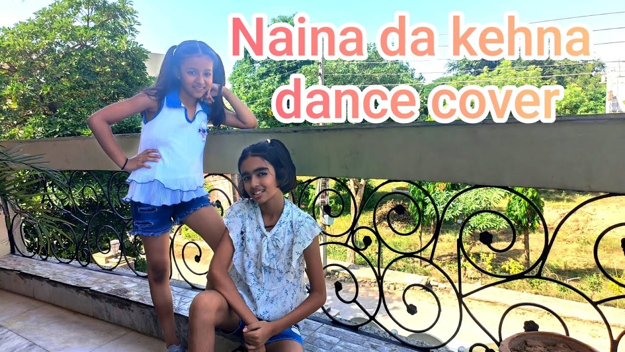 Naina da kehna dance - YouTube