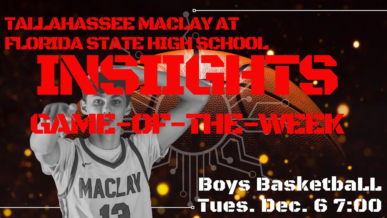 INSiiGHTS presents the Game-of-the-Week: Tallahassee Maclay at Florida ...