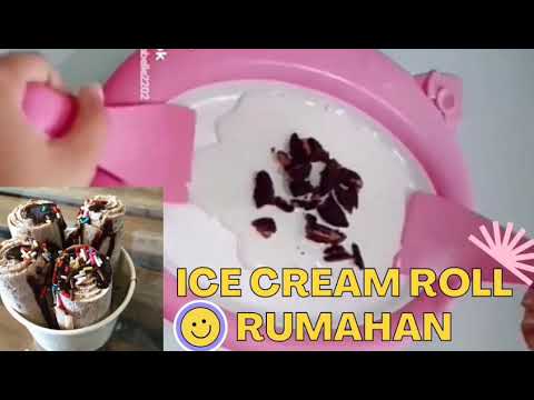 CARA MEMBUAT ICE CREAM ROLL SENDIRI DI RUMAH,RASANYA BIKIN NAGIH