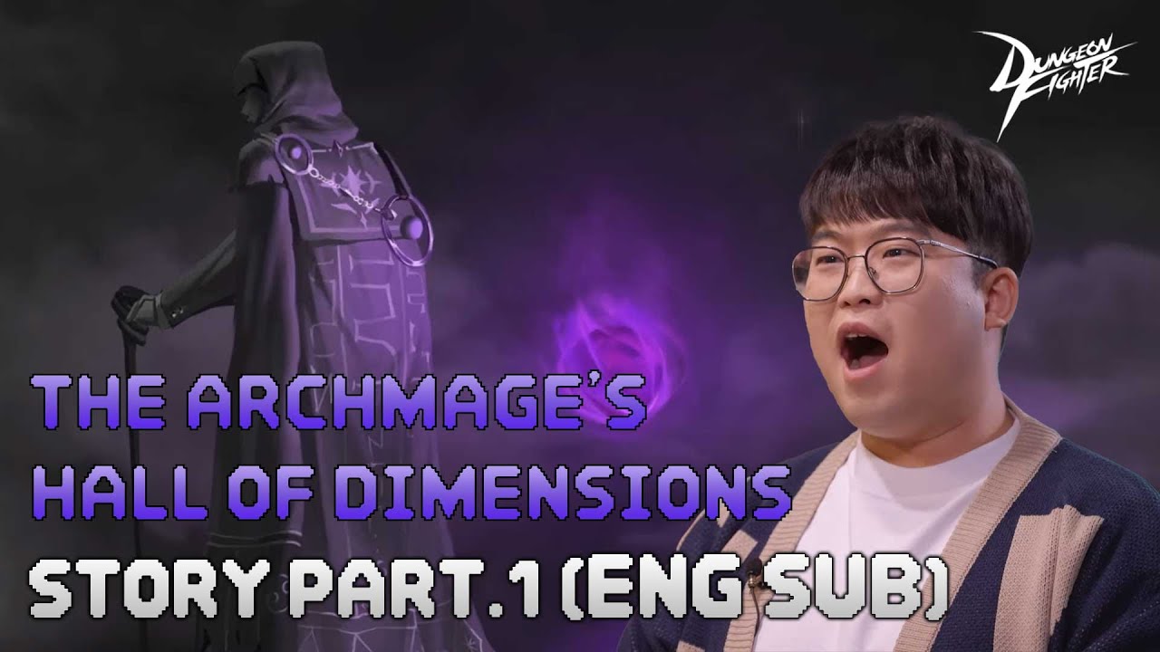 [DFO] The Archmage's Hall of Dimension Story Part.1 (Eng. Sub) - YouTube