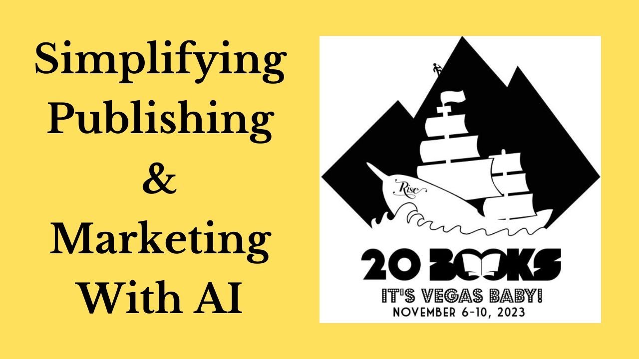 20Books Vegas 2023 Day 3 – Simplifying Publishing & Marketing with AI - YouTube