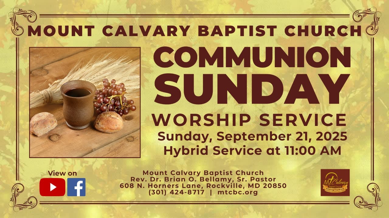 Mt. Calvary Baptist Church Communion Service, September 21, 2025 - YouTube