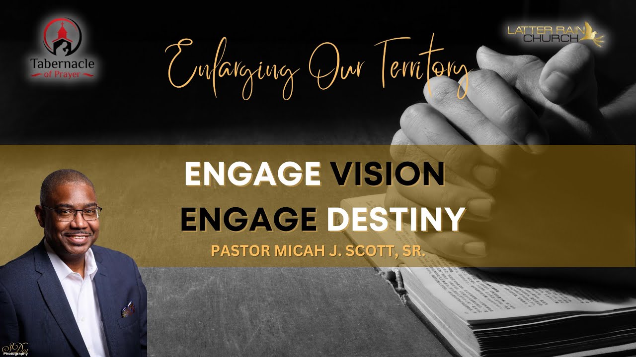 Engage Vision: Engage Destiny | Pastor Micah J. Scott, Sr. - YouTube