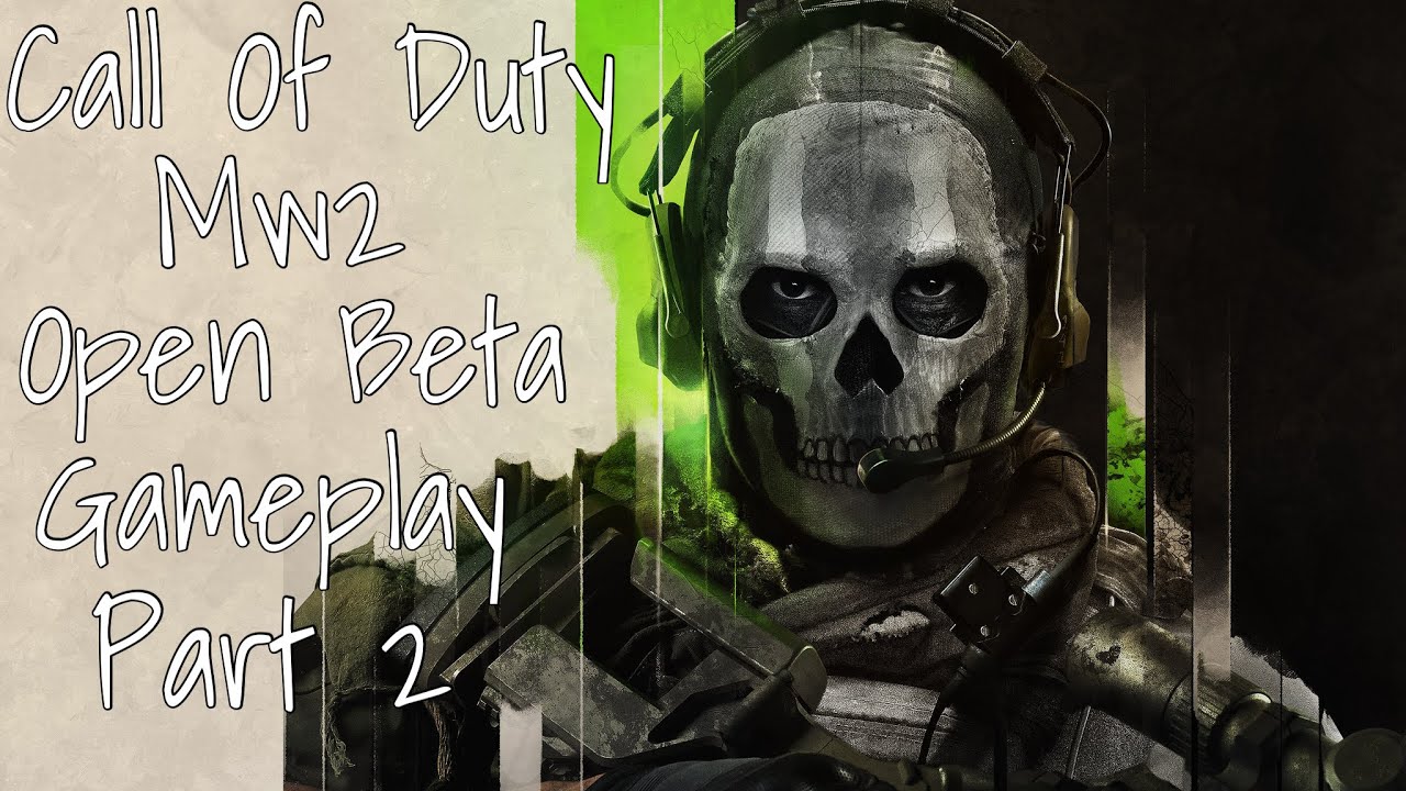 Call Of Duty Modern Warfare 2 Open Beta Gameplay Part 2 - YouTube