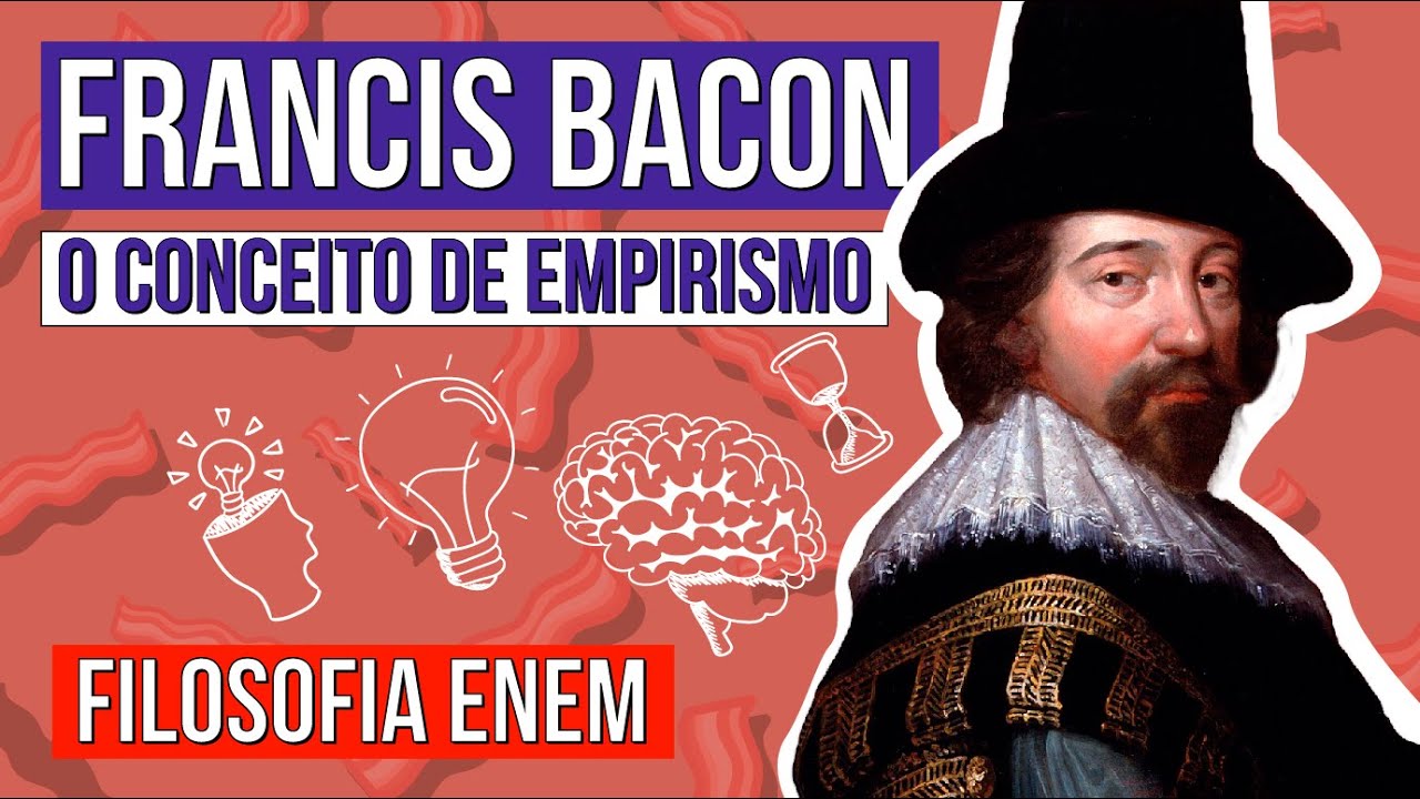 FRANCIS BACON: o conceito de empirismo | Resumo de Filosofia para o ...