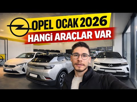 Opel Ocak 2026  Bayi Gezmesi                     Güncel araçlar hakkında bilgiler 