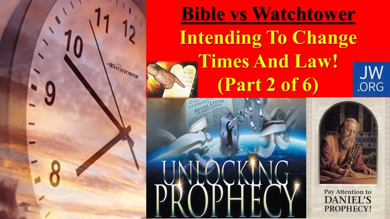 Bible vs Watchtower - Intending To Change Times And Law! (Part 2 of 6 ...