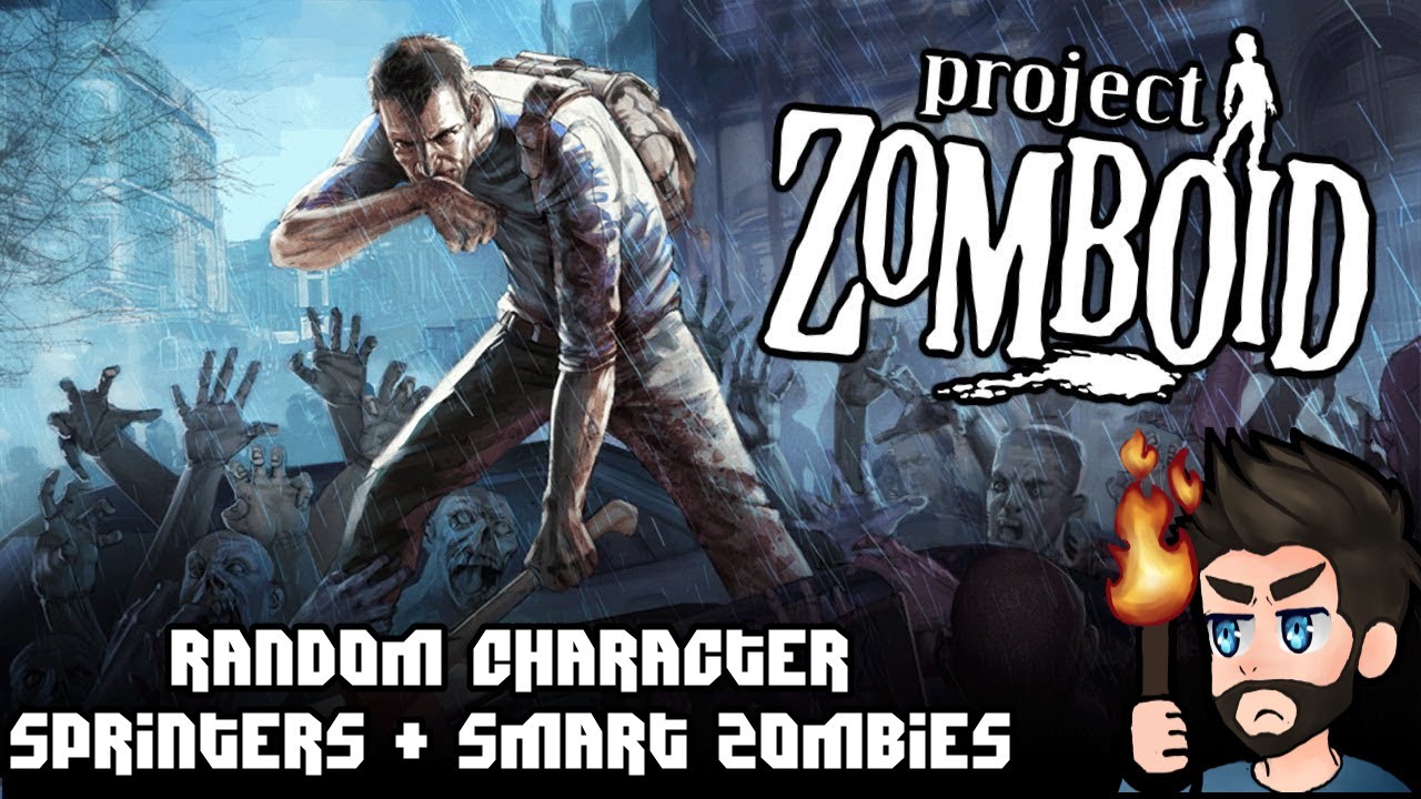 Project Zomboid - Random character: Sprinters & Smart Zombies - YouTube