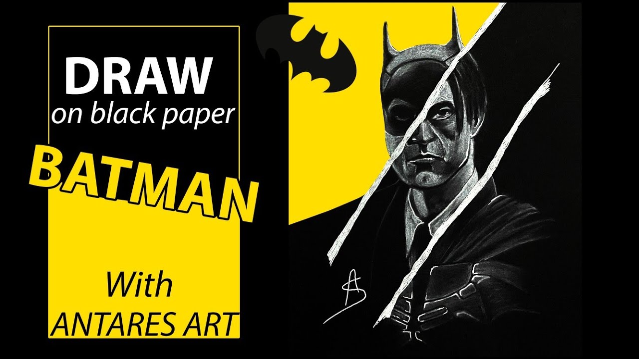DRAWING THE BATMAN (robert pattinson) - step by step on black paper ...