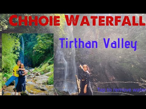 Chhoie Waterfall Trek/ Full detailed video/ Tirthan Valley-Let’s Go ...