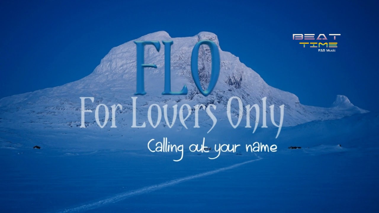 FLO - Calling out your name - YouTube