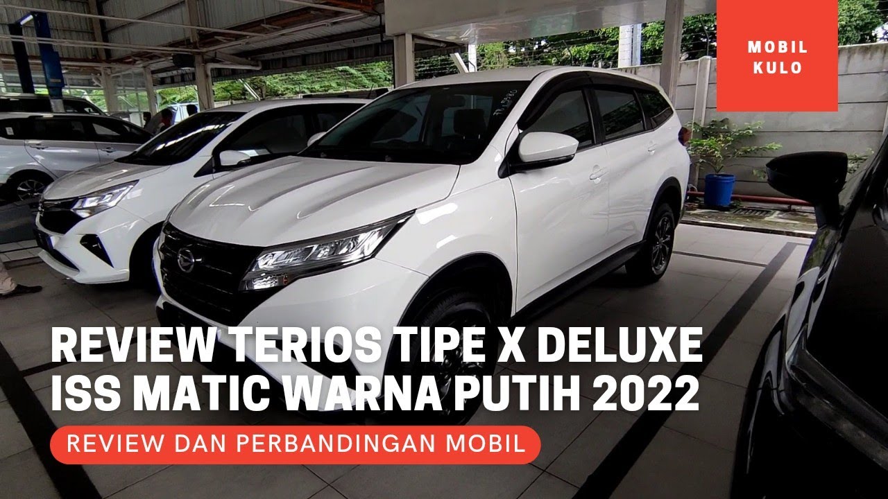 Review Daihatsu Terios Tipe X Deluxe ISS Matic AT Warna Putih Terbaru ...