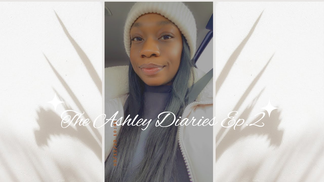 The Ashley Diaries EP 2: Hangout w/me + Words of wisdom - YouTube
