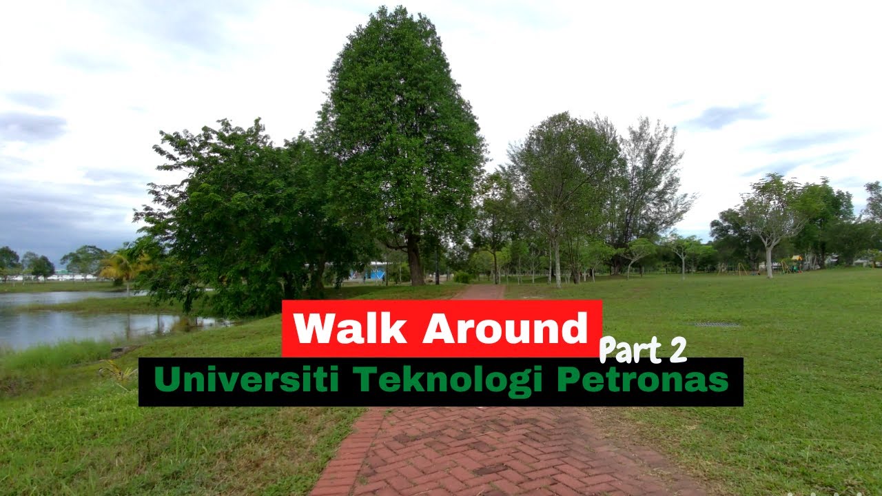 Universiti Teknologi Petronas (UTP) Tronoh Perak | Malaysia Walk Around ...