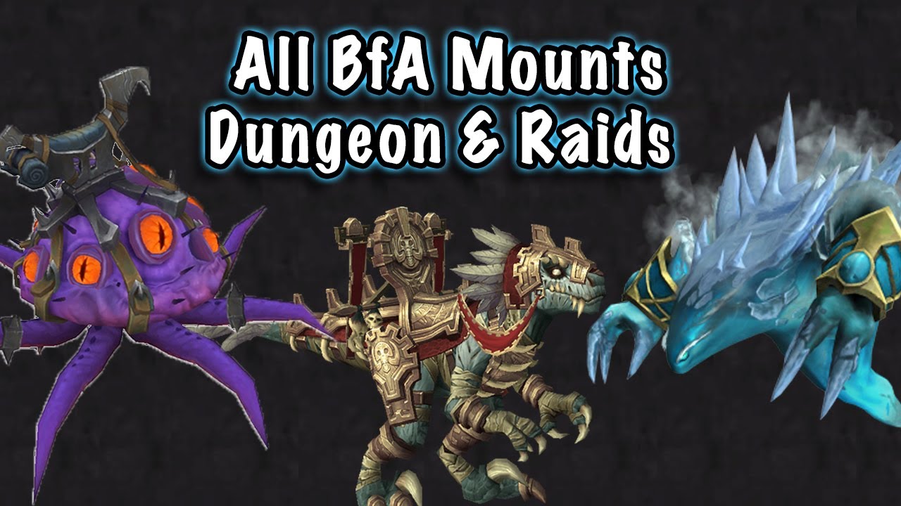 Jessiehealz - All BfA Dungeon & Raid Boss Mount Drops - YouTube