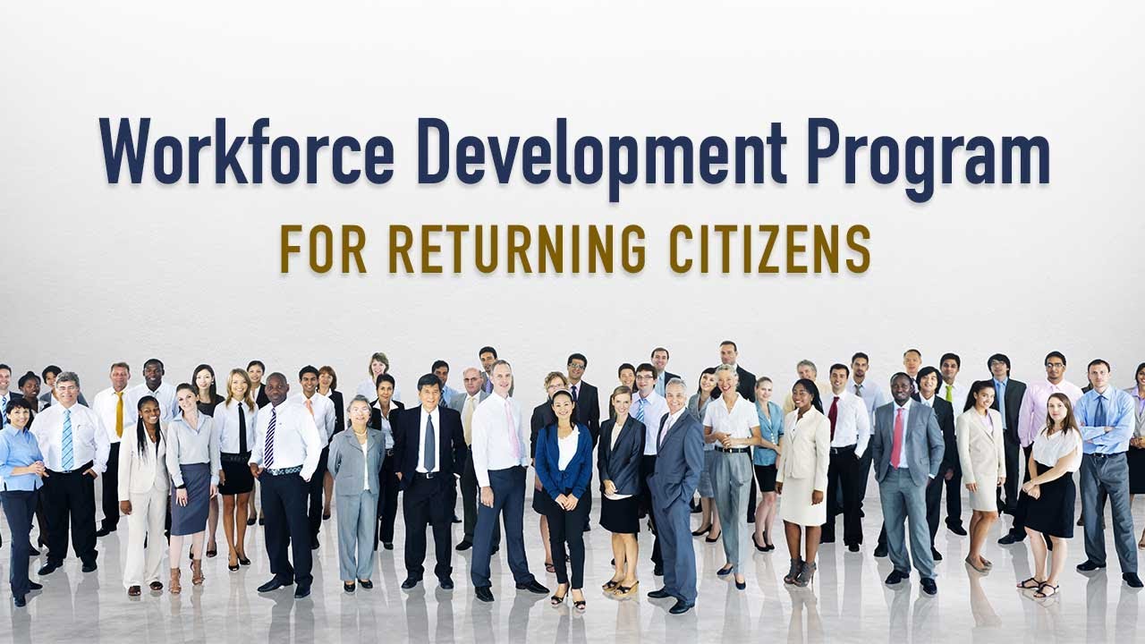 Workforce Development Program for Returning Citizens - YouTube