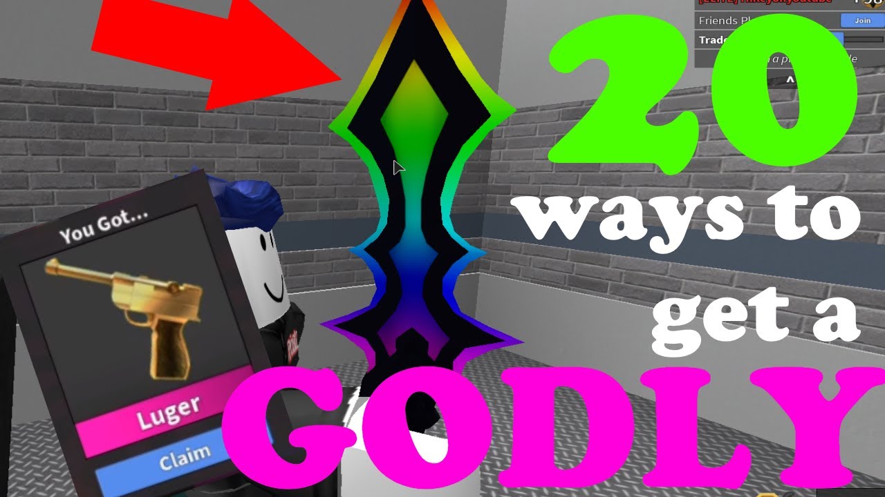 20 WAYS To Get A GODLY Roblox MM2 YouTube
