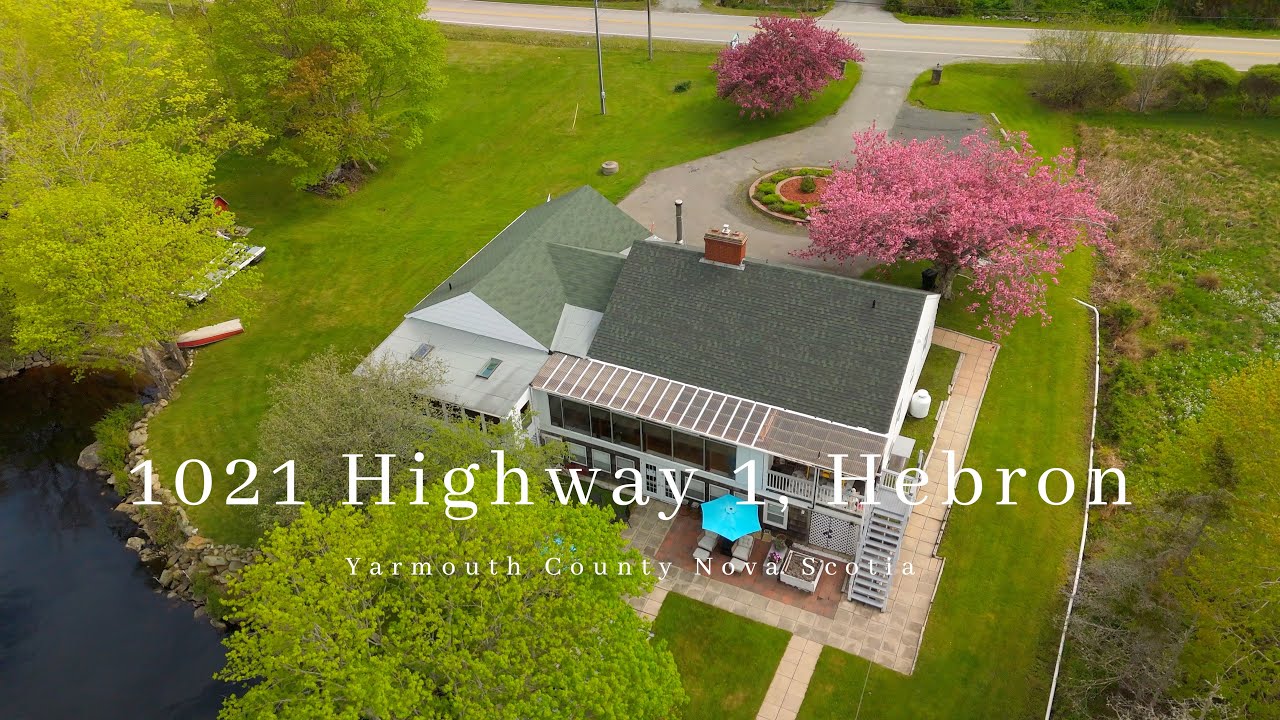 1021 Hwy 1 Hebron, Yarmouth County Nova Scotia - Real Estate - YouTube