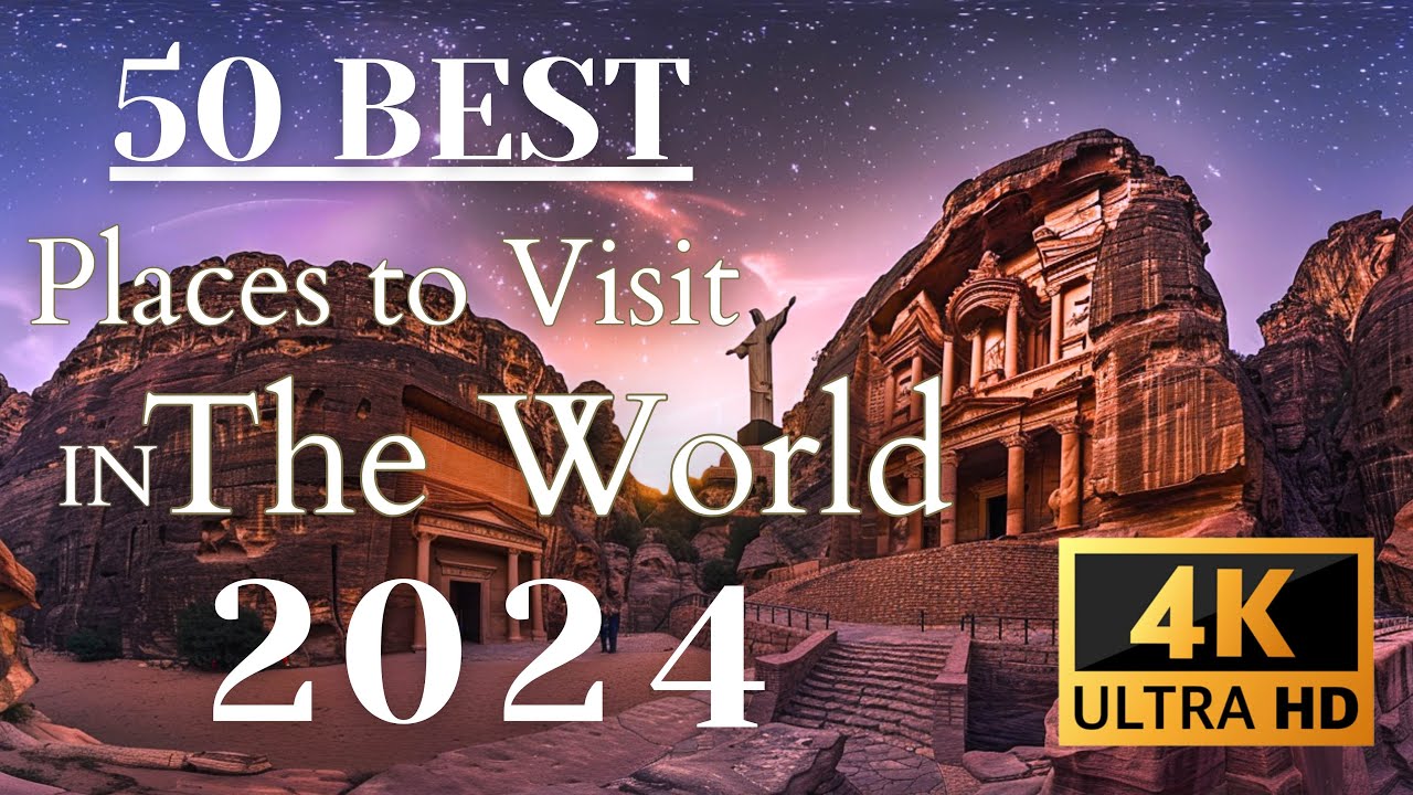 50 Best Places to Visit in the World Part 1 - 4K Travel Guide - YouTube