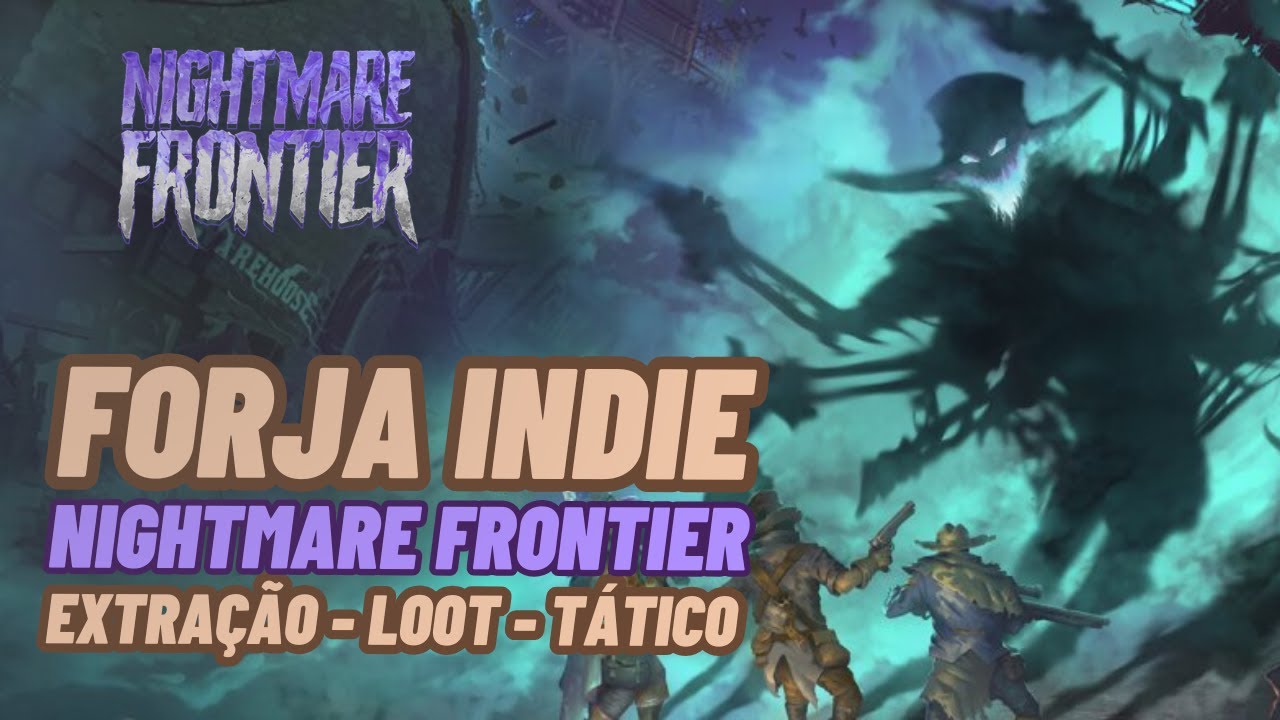 Forja Indie - Nightmare Frontier - YouTube