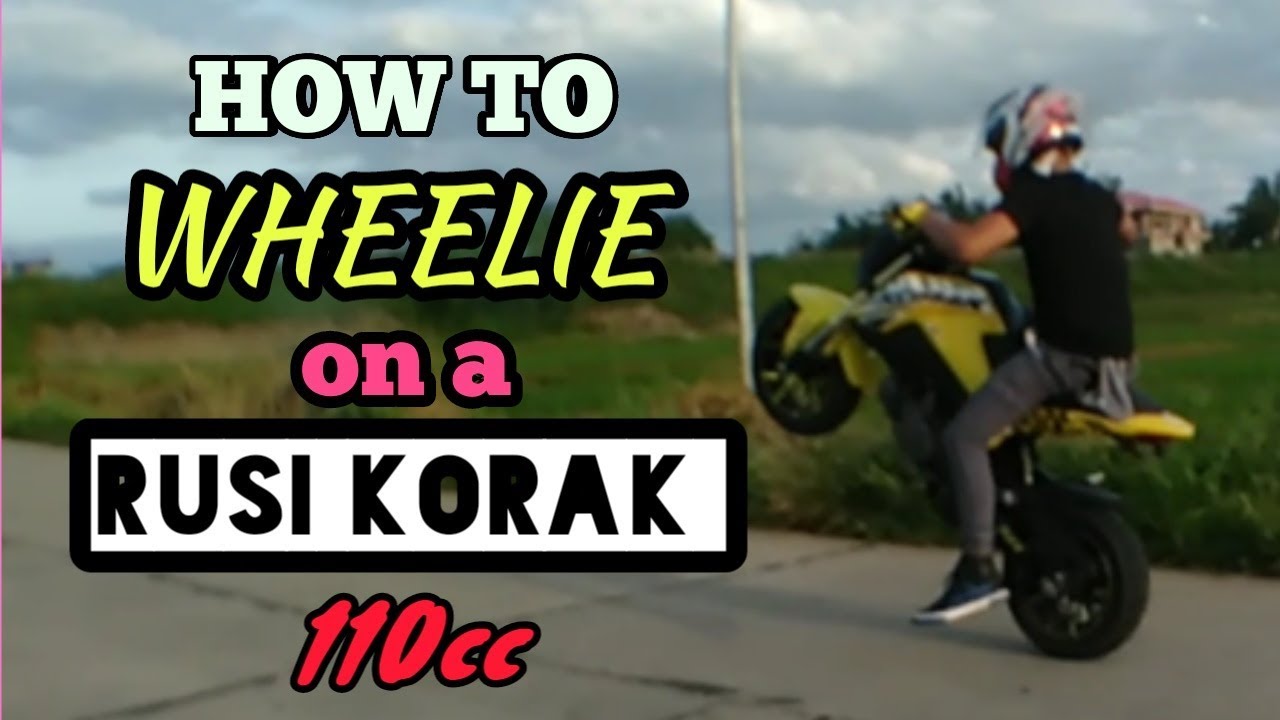 HOW TO WHEELIE ON A RUSI KORAK 110cc / wheelie practice ep2 / - YouTube