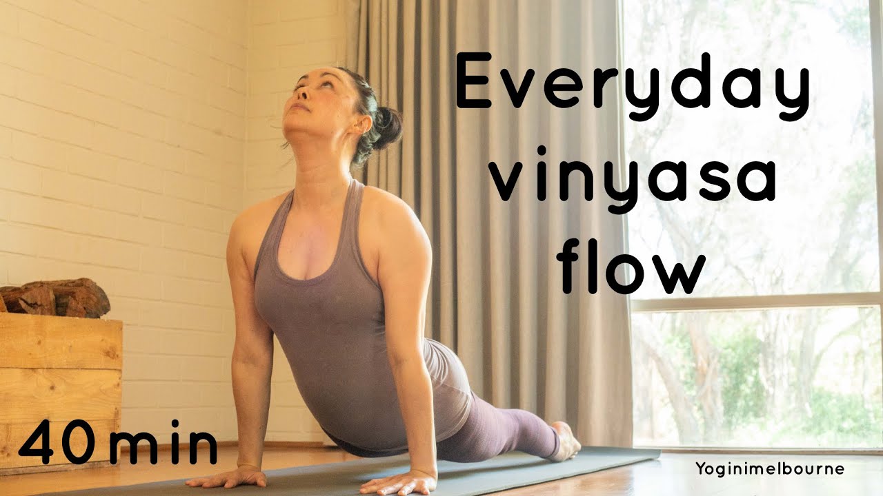 40min everyday vinyasa yoga flow - whole body | hips | energise - YouTube