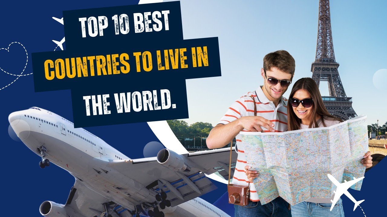Top 10 best countries to live in the world. - YouTube