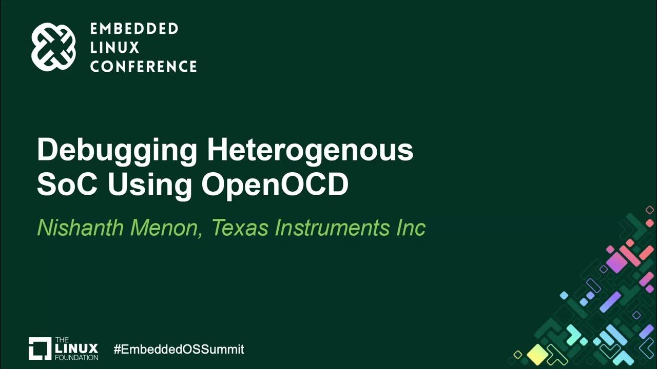 Debugging Heterogenous SoC Using OpenOCD - Nishanth Menon, Texas Instruments Inc - YouTube