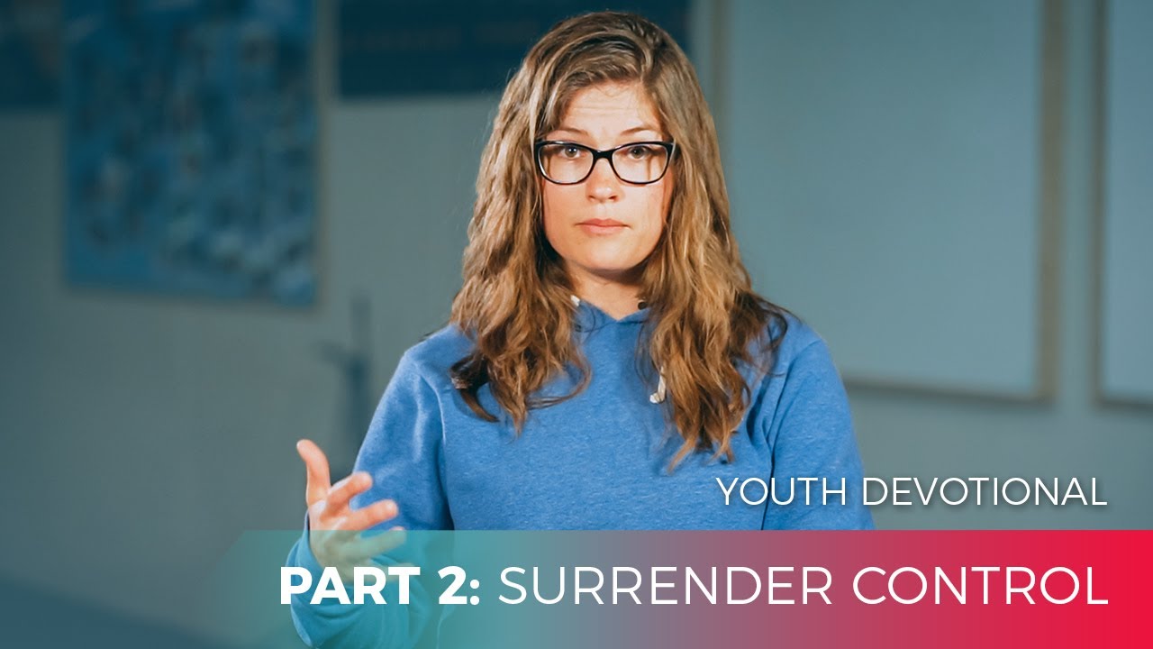 Youth Devotional - Control | Surrender Control - YouTube