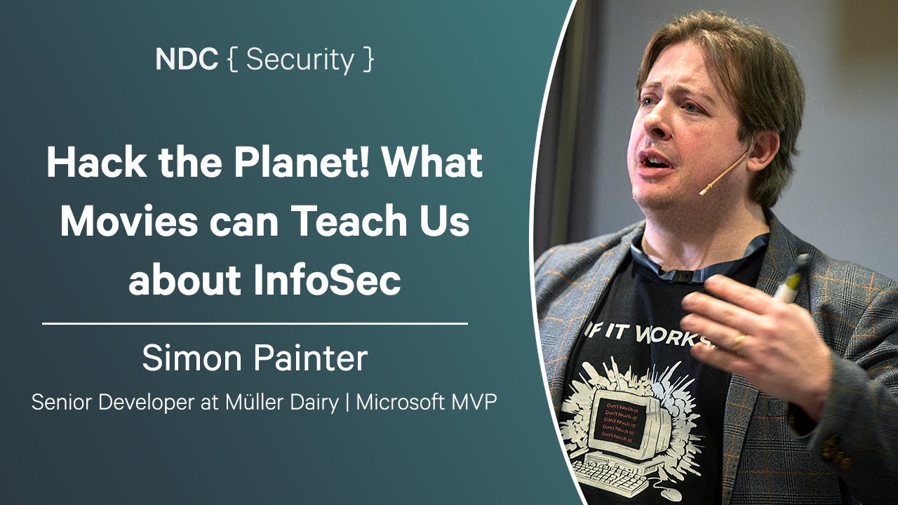 Hack the Planet! What Movies can Teach Us about InfoSec - Simon Painter - NDC Security 2025 ...
