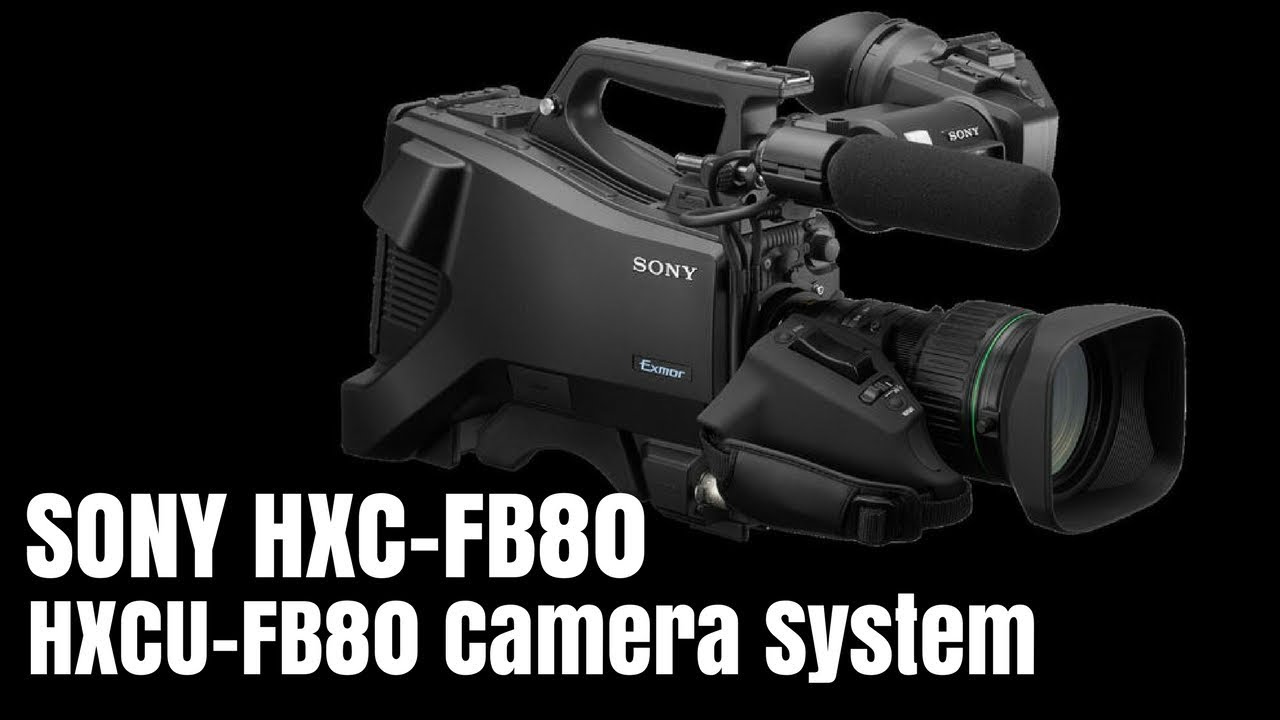 SONY HXC-FB80 / HXCU-FB80 Camera System Features - YouTube