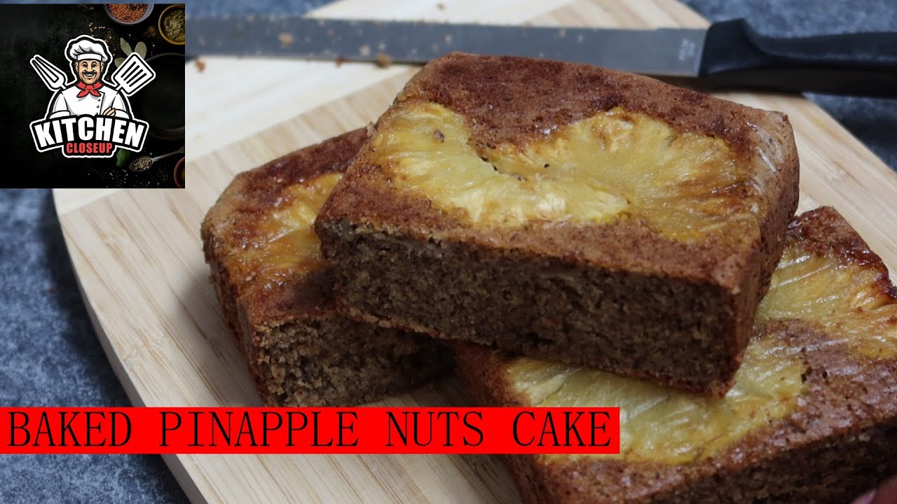 BAKED PINEAPPLE NUTS CAKE - YouTube