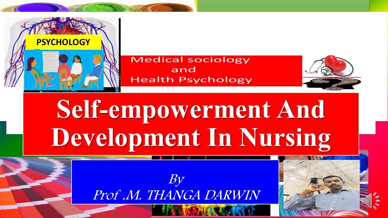 SELF-EMPOWERMENT & DEVELOPMENT IN NURSING - Ladders of self Empowerment ...